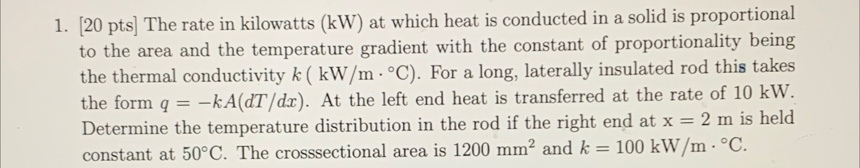 Solved The rate in kilowatts (kW) at which heat is conducted | Chegg.com