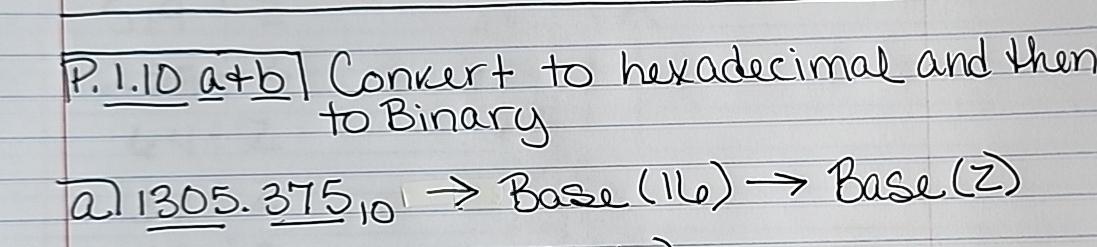 Solved P. 1.10 ﻿a+b Convert to hexadecimal and then to | Chegg.com