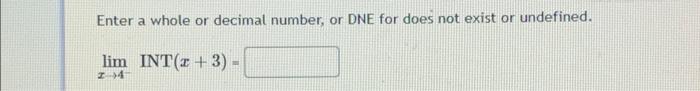 Solved Enter a whole or decimal number, or DNE for does not | Chegg.com