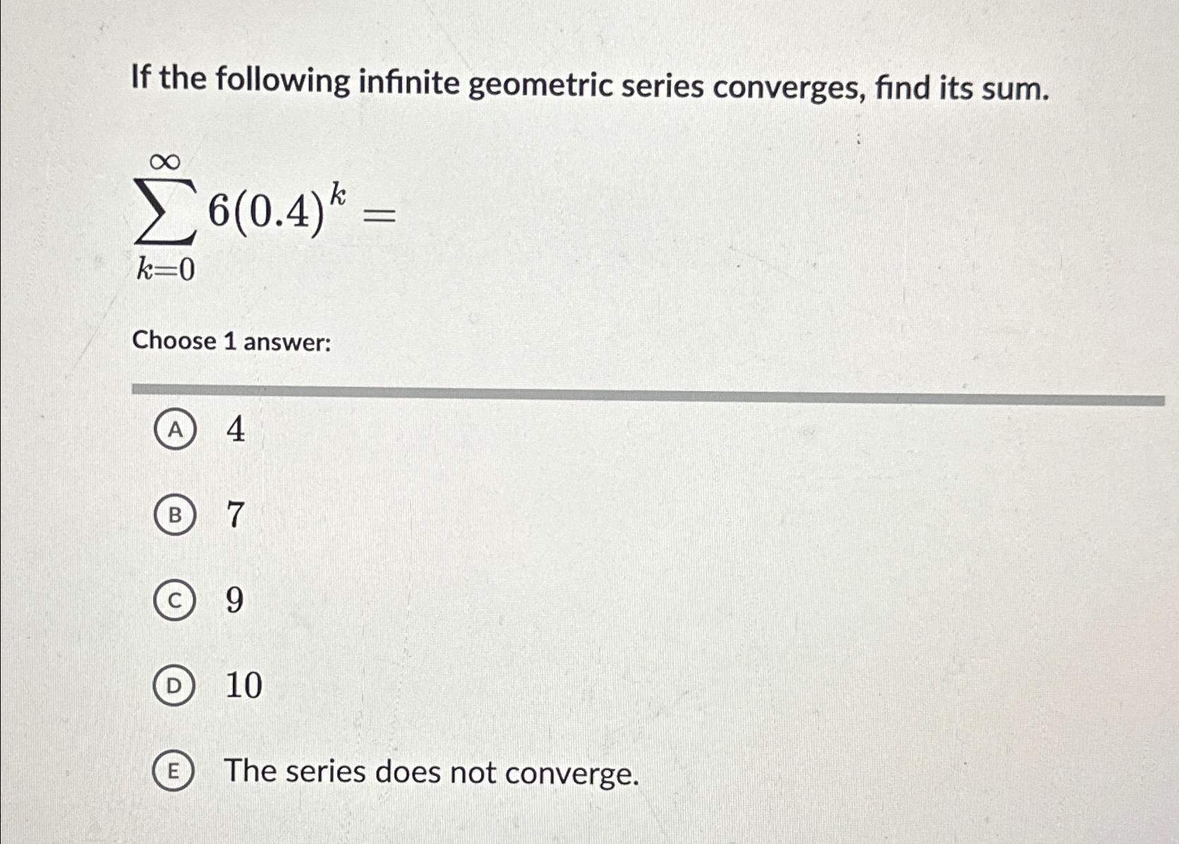 Solved If the following infinite geometric series converges, | Chegg.com