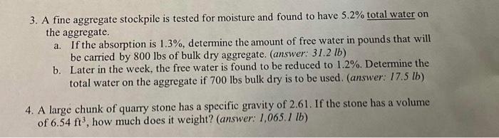 Solved 3. A fine aggregate stockpile is tested for moisture | Chegg.com