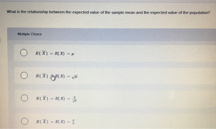 Solved What Is The Relationship Between The Expected Value
