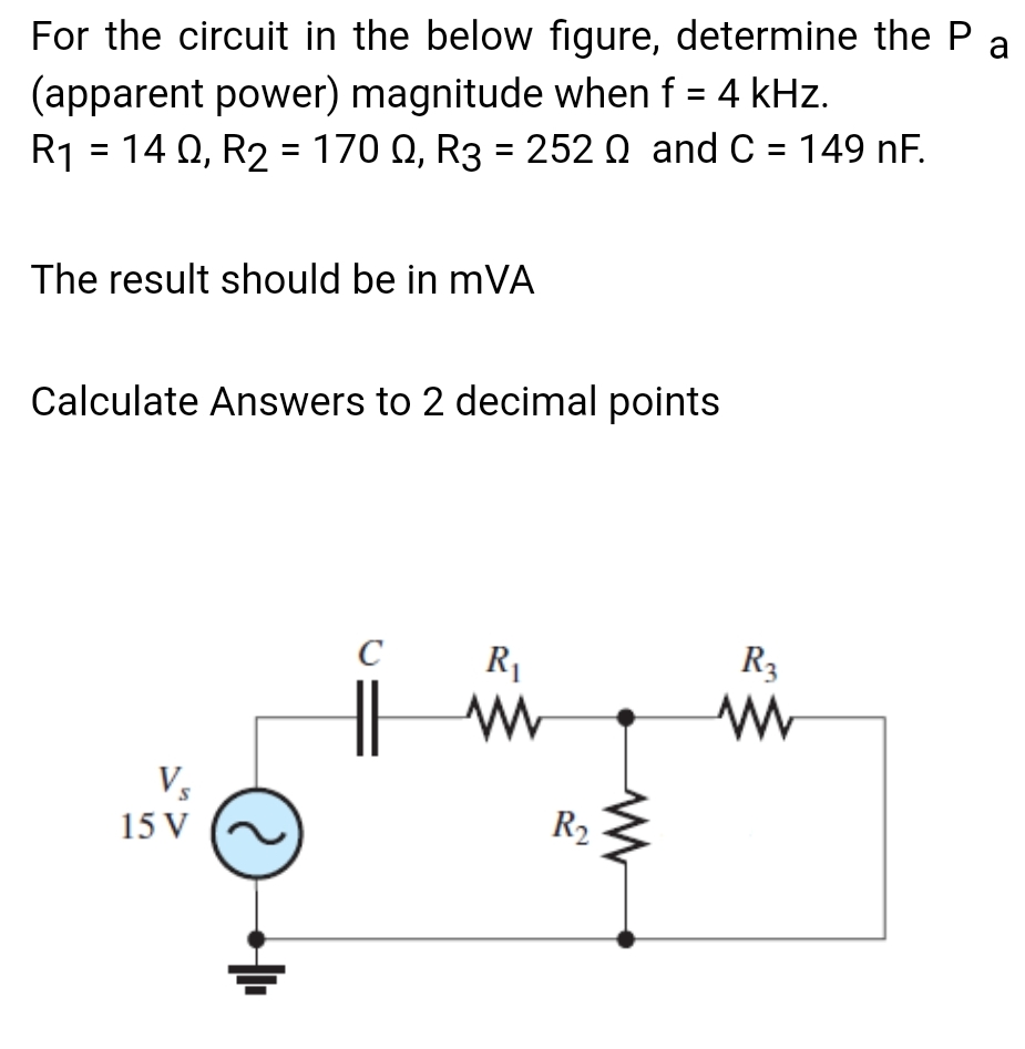 Solved For the circuit in the below figure, determine the P | Chegg.com