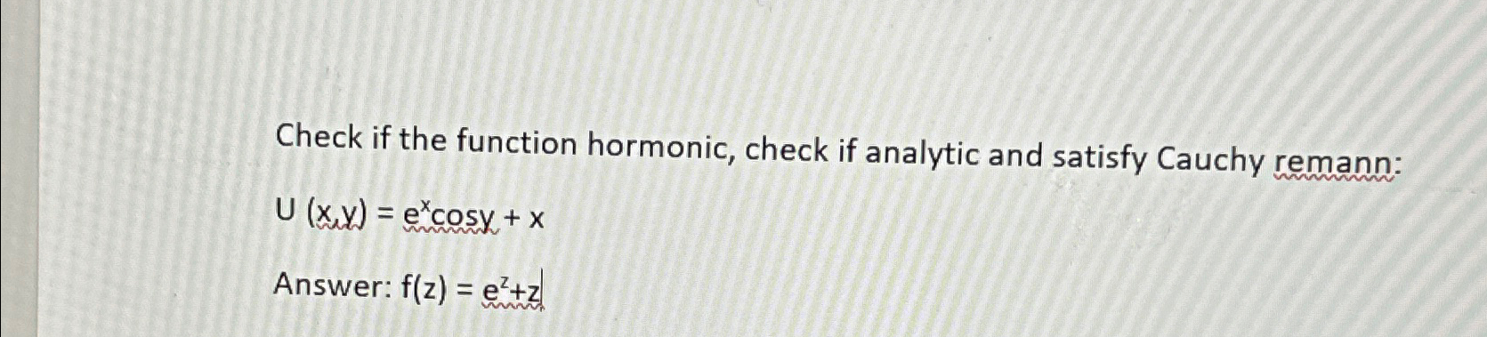 Solved Check if the function hormonic, check if analytic and | Chegg.com
