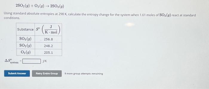 Solved 2SO2(g)+O2(g)→2SO3(g) Using standard absolute | Chegg.com