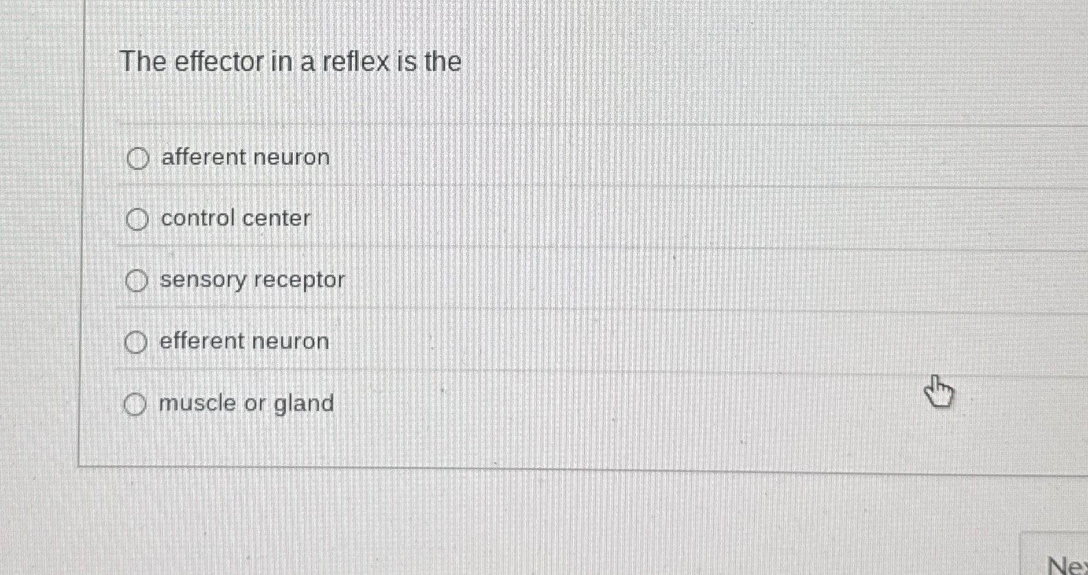 Solved The effector in a reflex is theafferent neuroncontrol | Chegg.com
