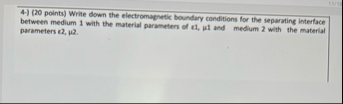 Solved 4-) (20 ﻿points) ﻿Write down the electromagnetic | Chegg.com