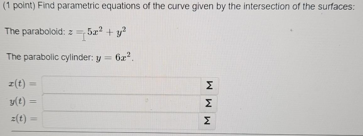 Solved (1 ﻿point) ﻿Find parametric equations of the curve | Chegg.com