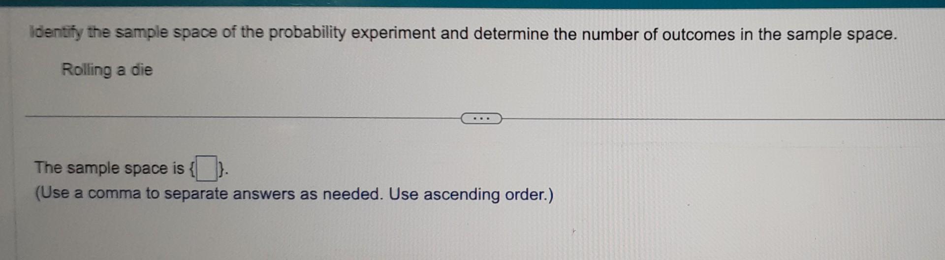 Solved Identify the sample space of the probability | Chegg.com