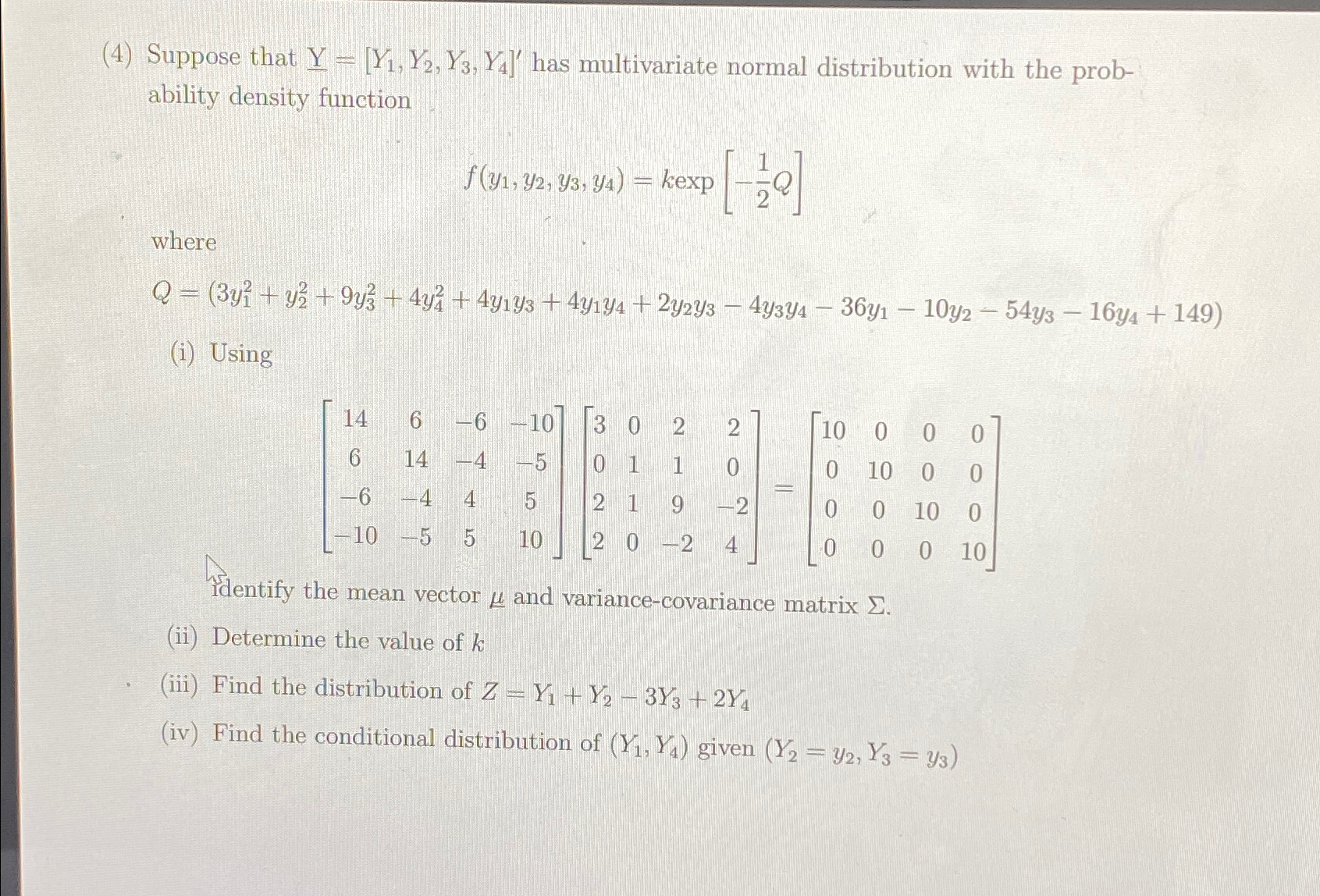 Solved (4) ﻿Suppose that Y?=[Y1,Y2,Y3,Y4]' ﻿has multivariate | Chegg.com