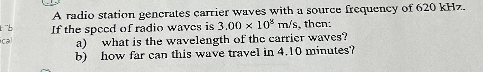 Solved A radio station generates carrier waves with a source | Chegg.com