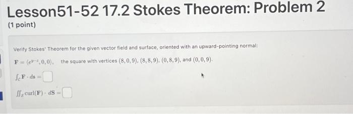 Solved Lesson51-5217.2 Stokes Theorem: Problem 2 (1 point) | Chegg.com
