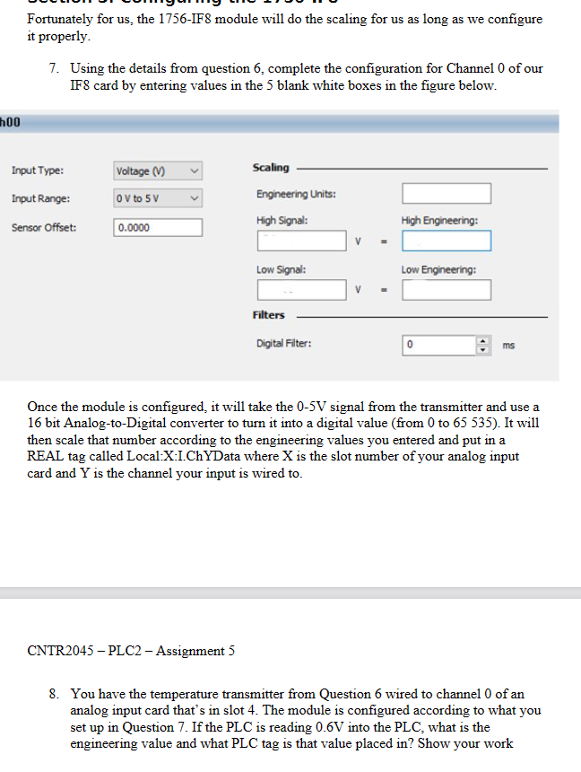 Solved Once the module is configured, it will take the 0-5V | Chegg.com