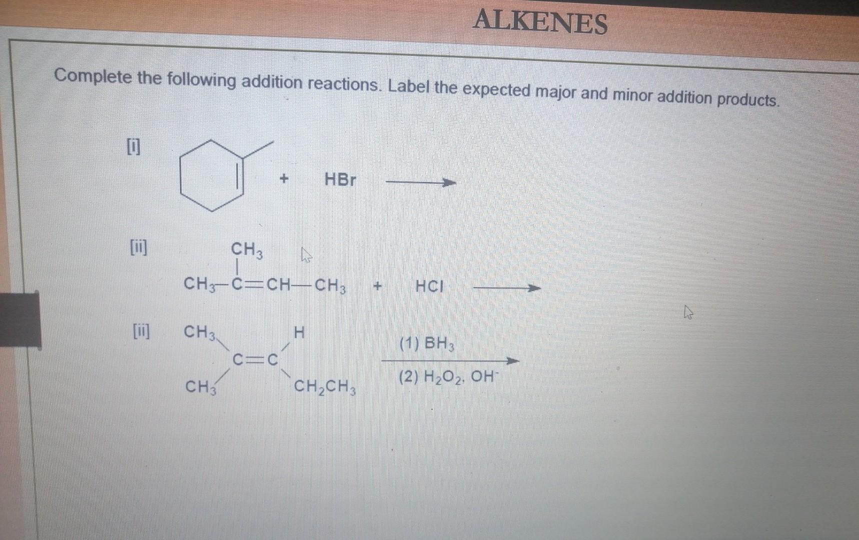 Solved Complete The Following Addition Reactions Label The
