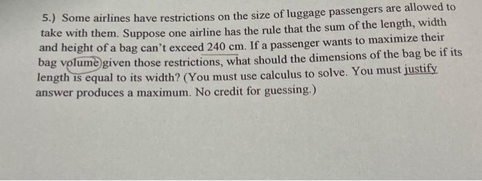 Solved 5.) Some airlines have restrictions on the size of | Chegg.com