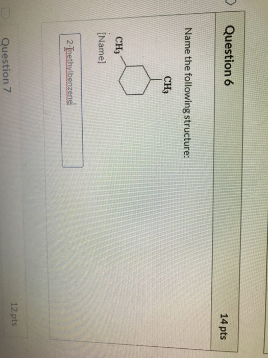 Solved 14 pts Question 6 Name the following structure: CH3 | Chegg.com
