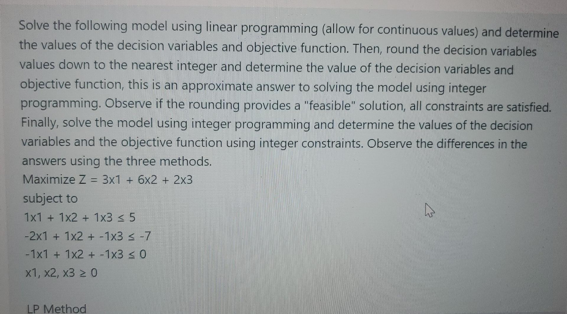 Solved Solve the following model using linear programming | Chegg.com