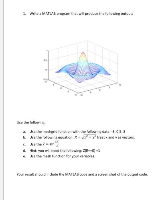 Solved 1. Write a MATLAB program that will produce the | Chegg.com