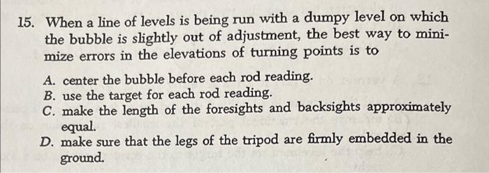 Solved 15. When a line of levels is being run with a dumpy | Chegg.com