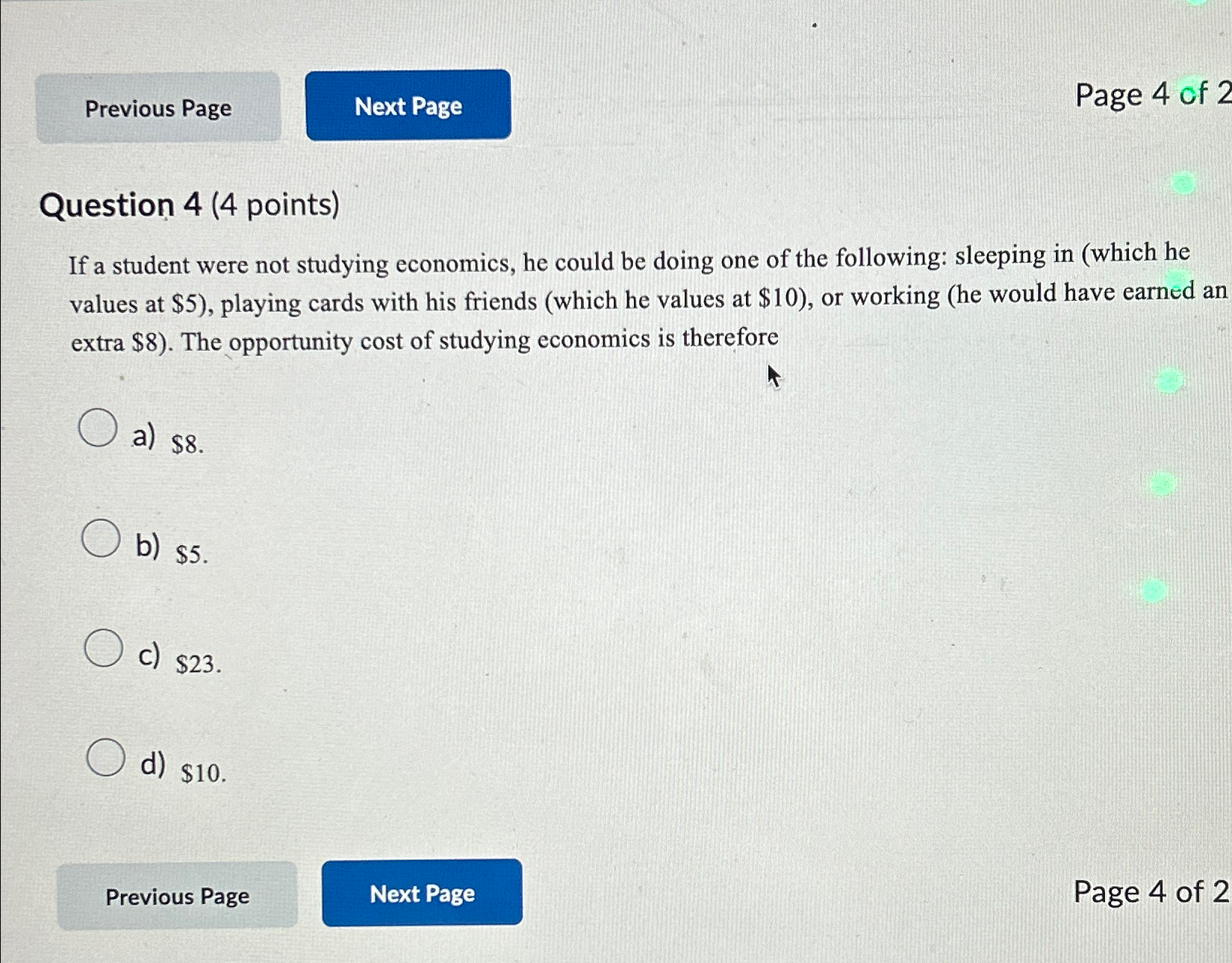 Solved Page 4 ﻿of 2Question 4 (4 ﻿points)If a student were | Chegg.com