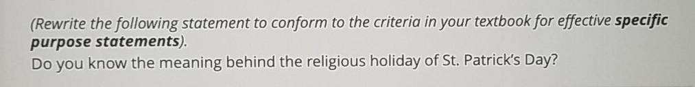 Solved (Rewrite the following statement to conform to the | Chegg.com