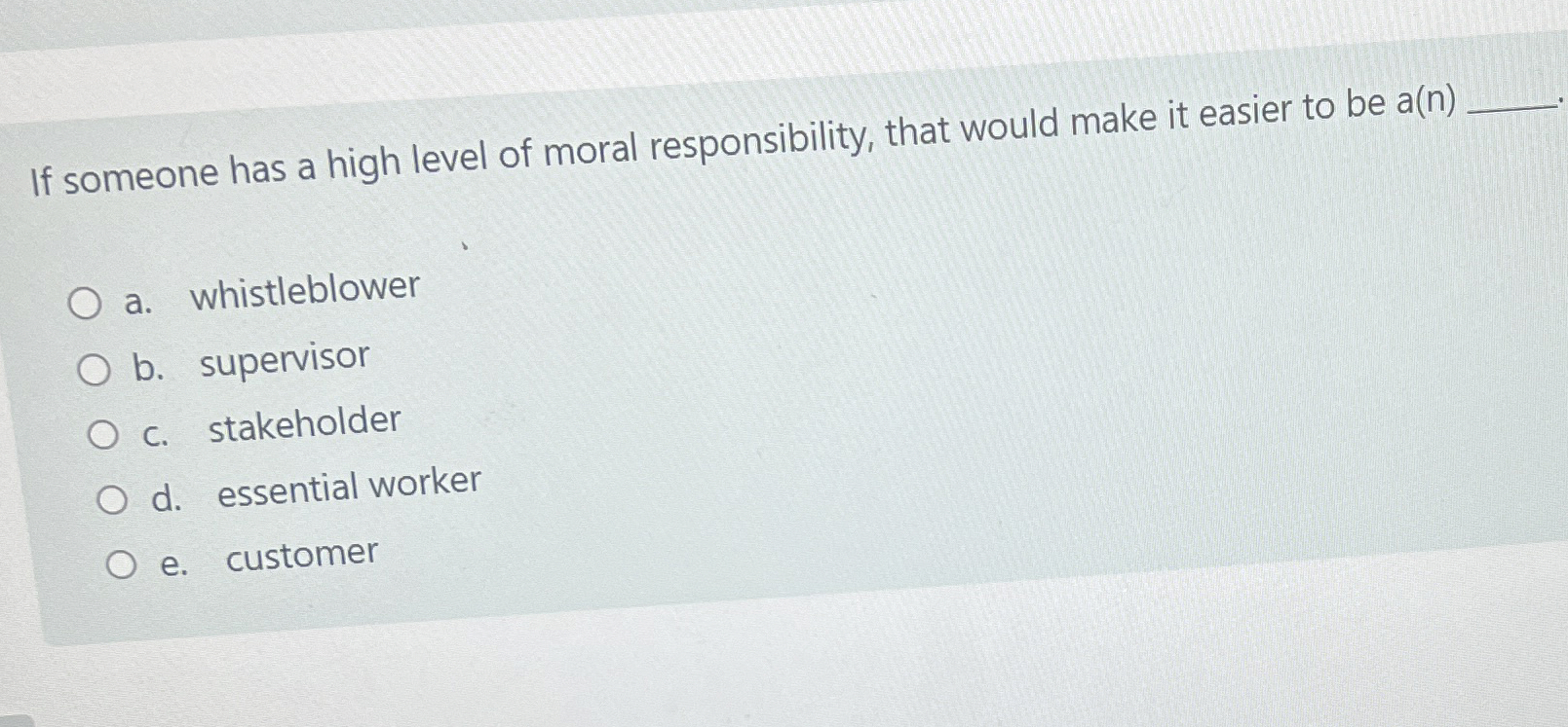 Solved If someone has a high level of moral responsibility, | Chegg.com
