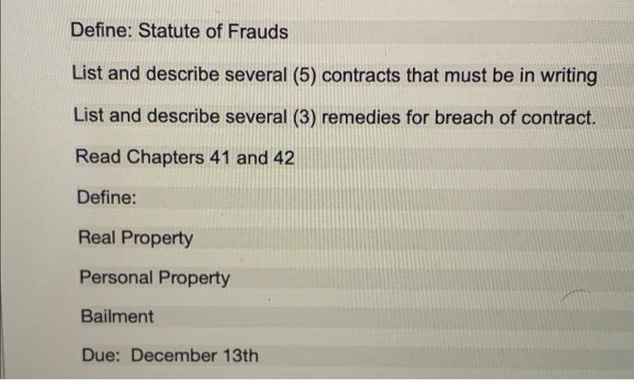 Solved Define: Statute of Frauds List and describe several | Chegg.com