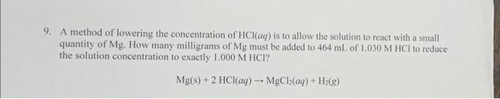 Solved 9. A method of lowering the concentration of HCl(aq) | Chegg.com