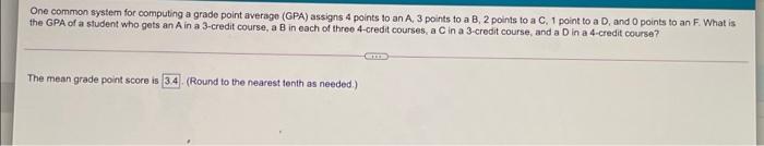 Solved One common system for computing a grade point average | Chegg.com
