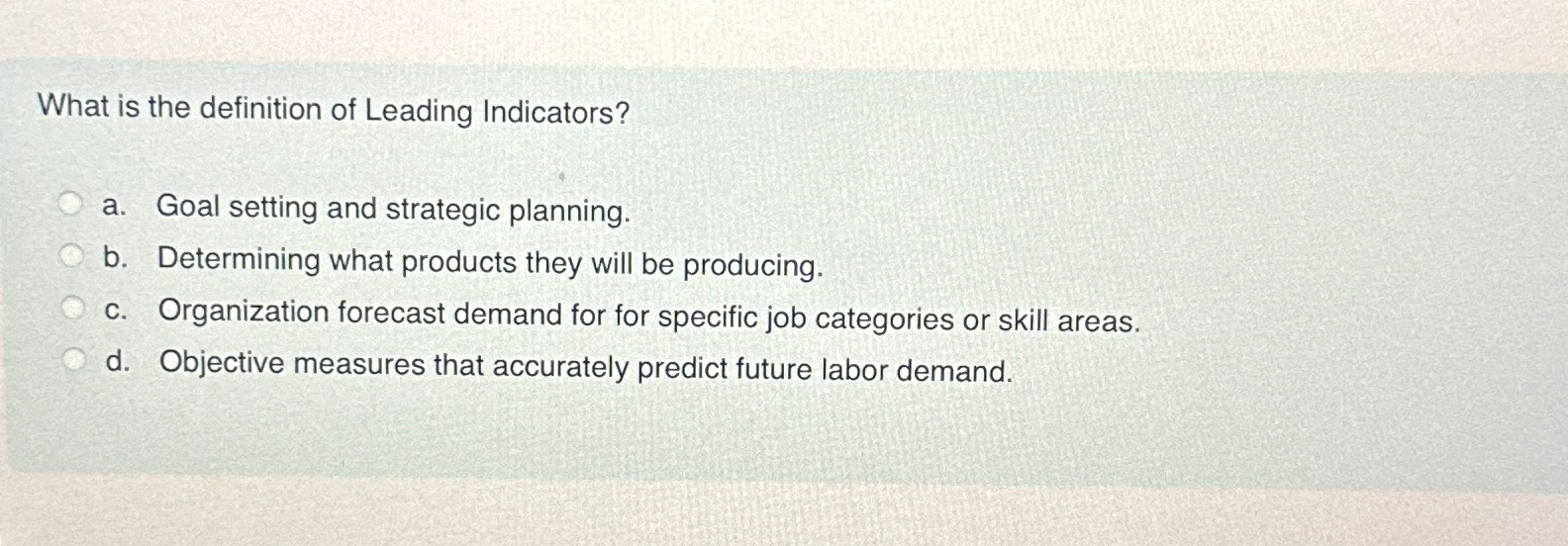 Solved What is the definition of Leading Indicators?a. ﻿Goal | Chegg.com