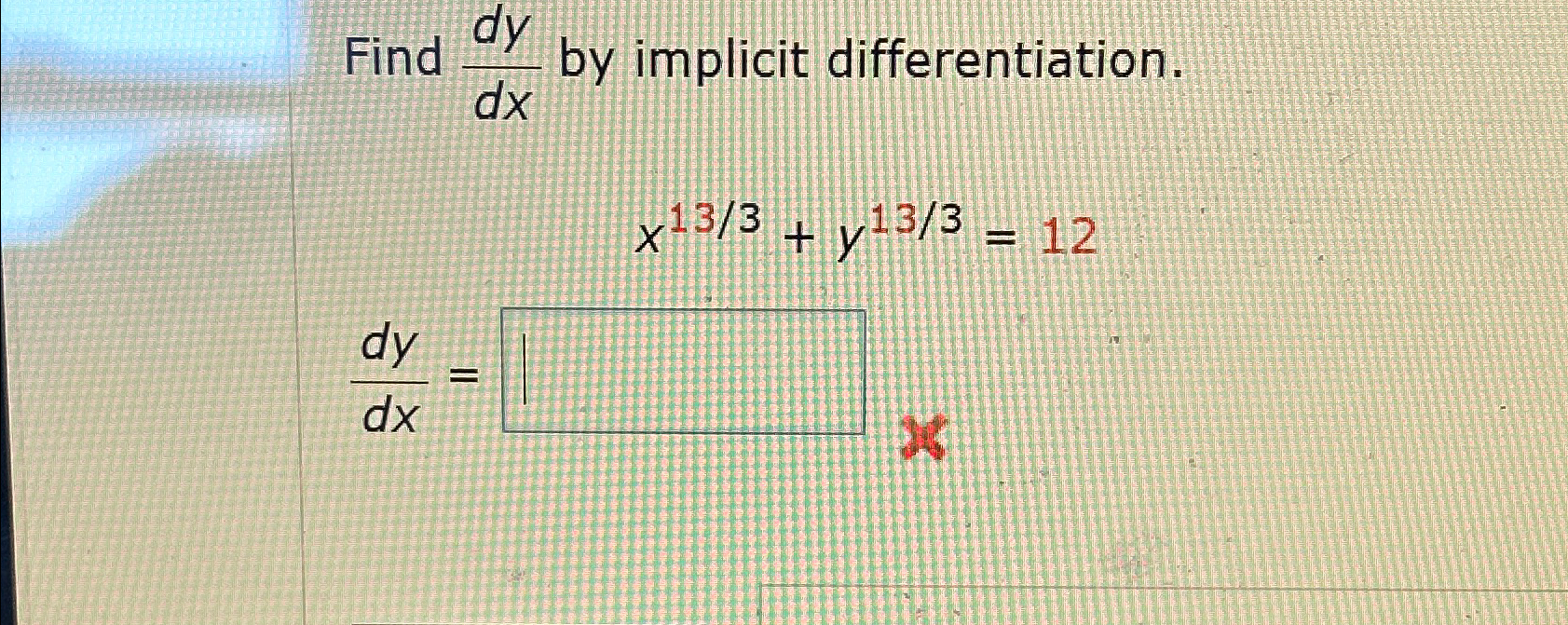 Solved Find dydx ﻿by implicit | Chegg.com