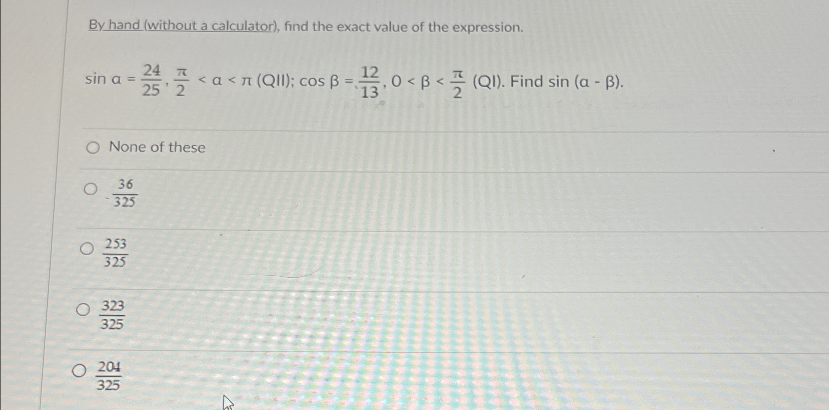 Solved By hand (without a calculator), ﻿find the exact value | Chegg.com