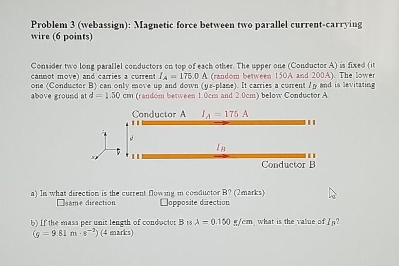 Solved Problem 3 (webassign): Magnetic force between two | Chegg.com