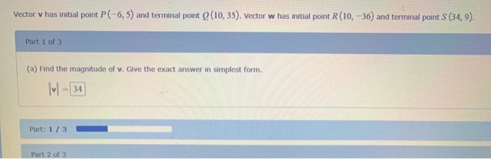 Solved Vector v has initial point P(-6,5) and terminal point | Chegg.com