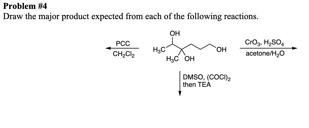 Solved Problem #4Draw the major product expected from each | Chegg.com