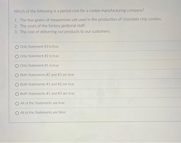 Solved Which of the following is a period cost for a cookie | Chegg.com