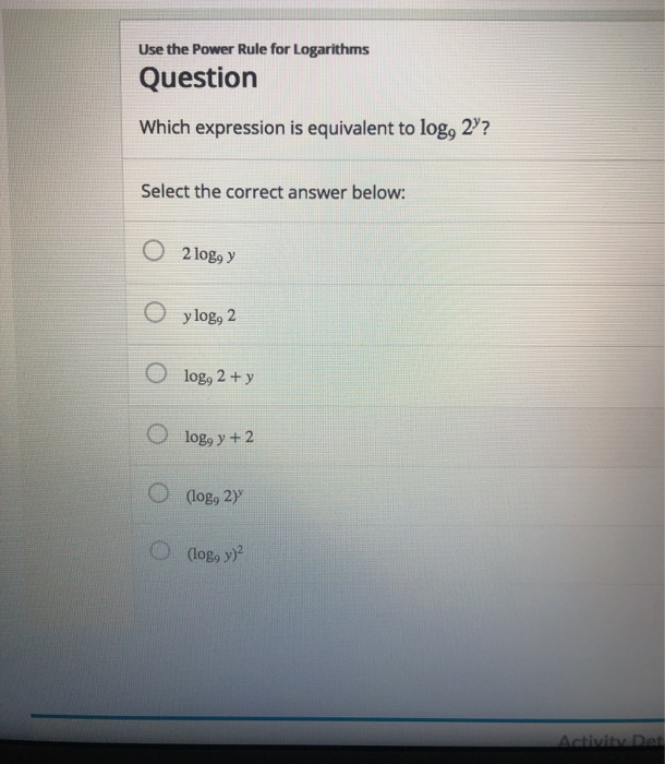 Solved Use the Power Rule for Logarithms Question Which | Chegg.com