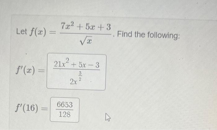 Solved Let f(x)=x7x2+5x+3. Find the following: | Chegg.com