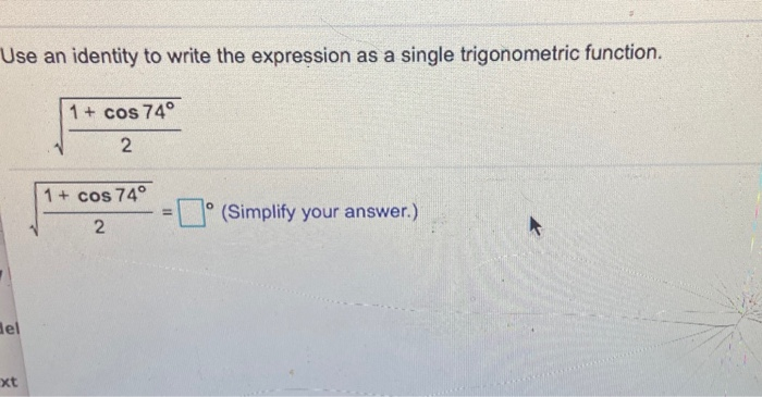 Solved Use an identity to write the expression as a single | Chegg.com