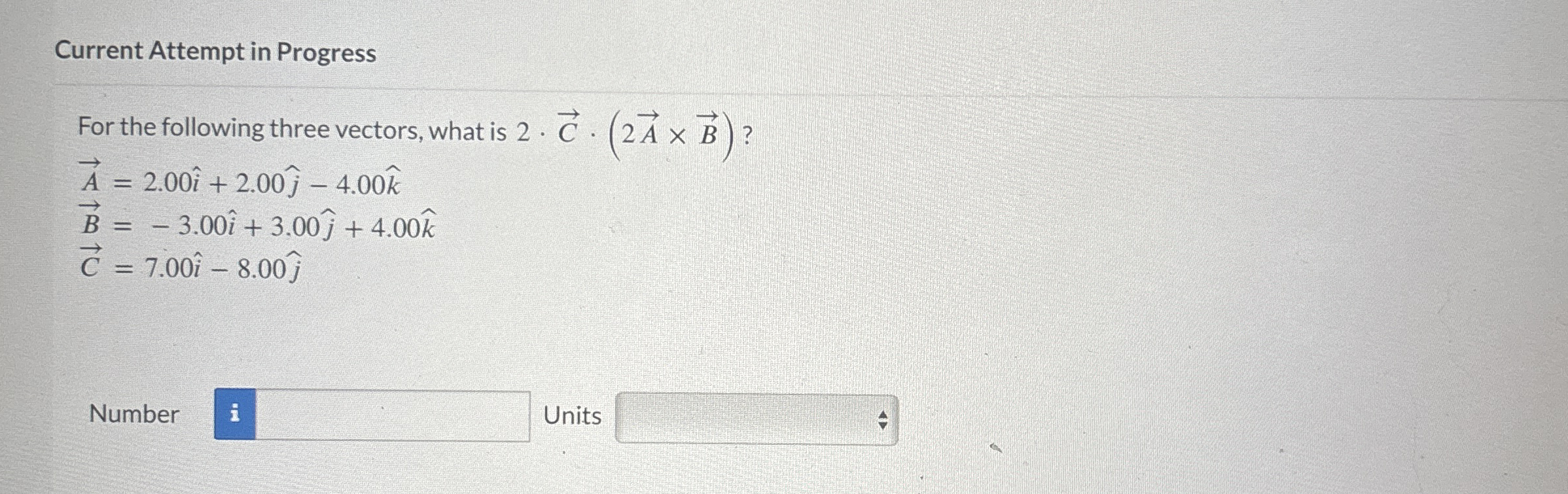 Solved Current Attempt in ProgressFor the following three | Chegg.com