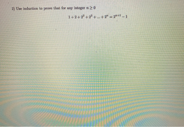 Solved 2) Use induction to prove that for any integer n > 0 | Chegg.com