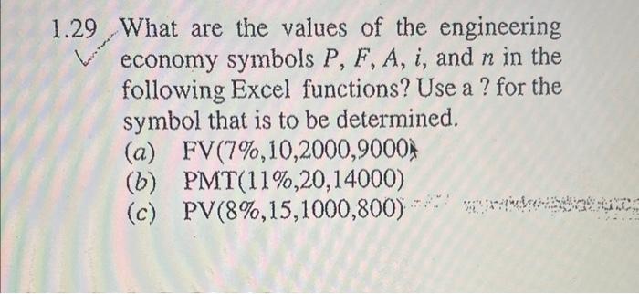 Solved 29 What are the values of the engineering economy | Chegg.com