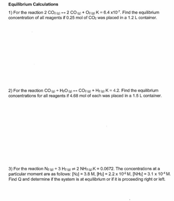 Solved Equilibrium Calculations 1) For the reaction 2CO2( | Chegg.com