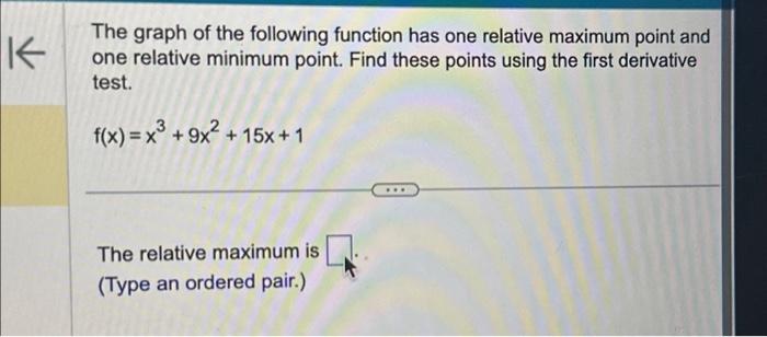 Solved The graph of the following function has one relative | Chegg.com