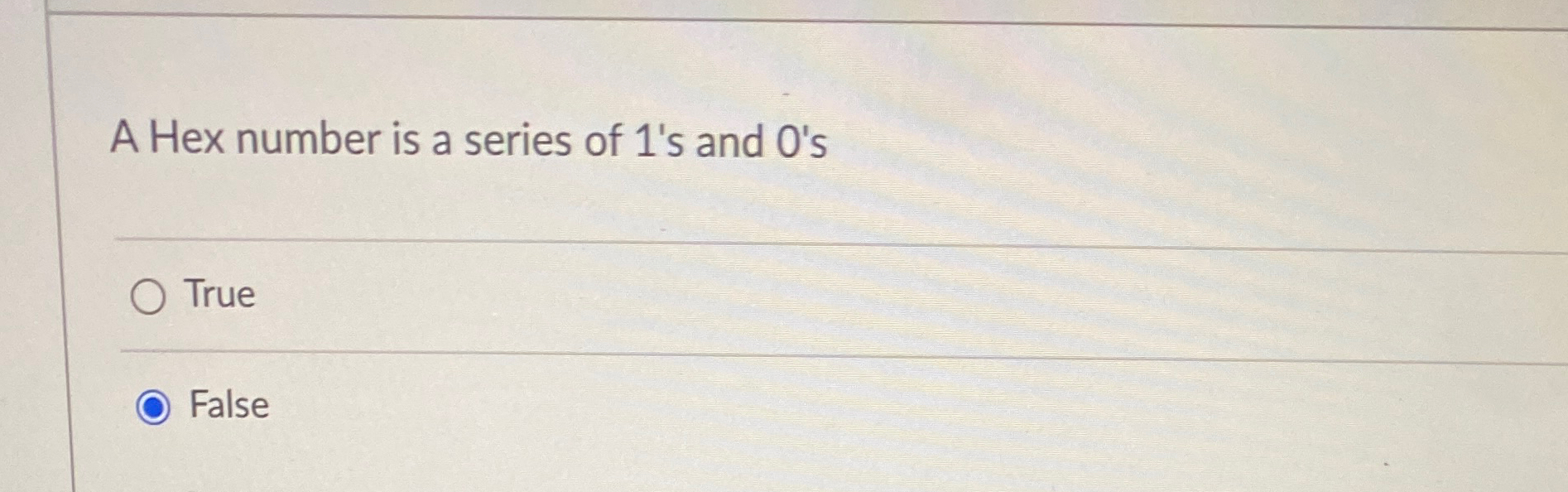 Solved A Hex number is a series of 1's and 0'sq, ﻿True | Chegg.com