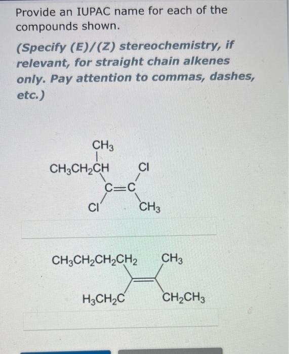 Solved Provide an IUPAC name for each of the compounds | Chegg.com