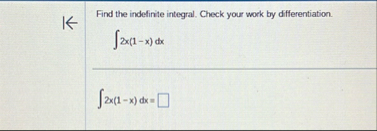 Solved Find the indefinite integral. Check your work by | Chegg.com