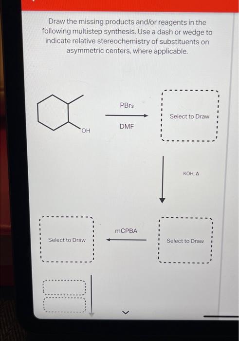 Solved Draw the missing products and/or reagents in the | Chegg.com