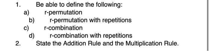 Solved 1. Be able to define the following: a) r-permutation | Chegg.com