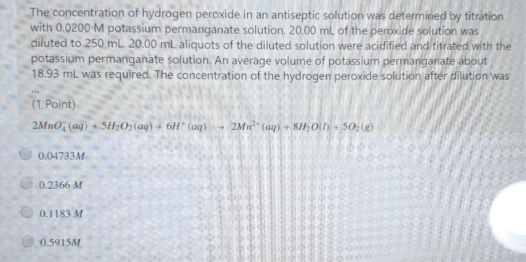 Solved The concentration of hydrogen peroxide in an | Chegg.com